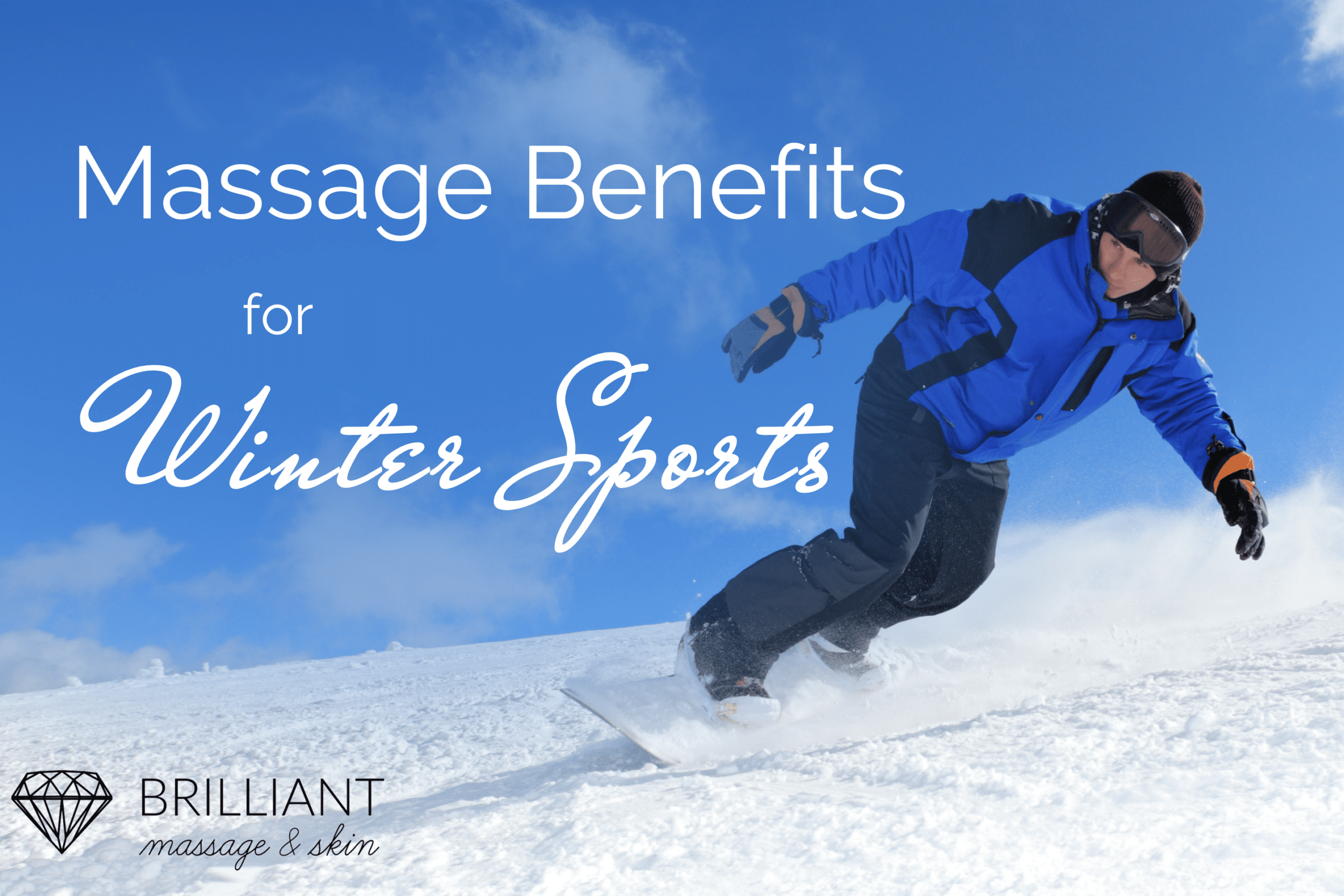 Massage Benefits for Winter Sports - Brilliant Massage & Skin