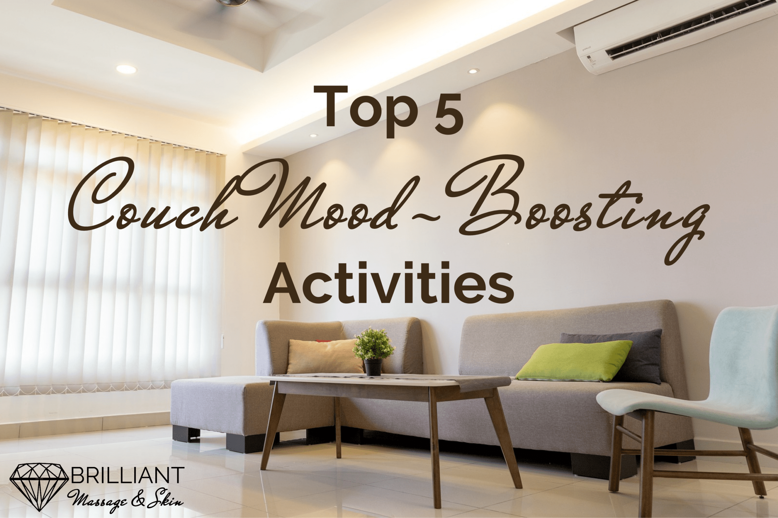Top 5 Couch Mood-Boosting Activities - Brilliant Massage & Skin