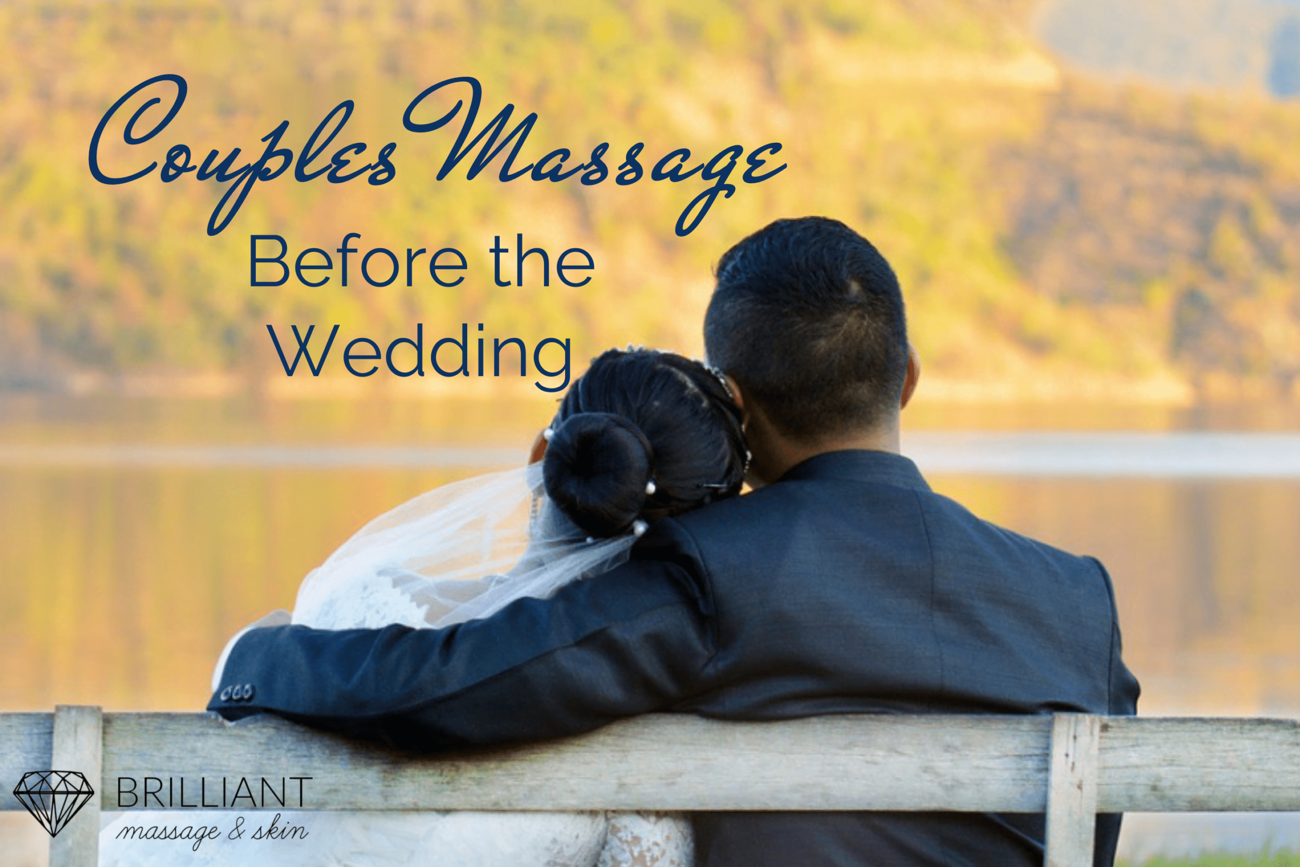 A Couples Massage Before the Wedding - Brilliant Massage & Skin